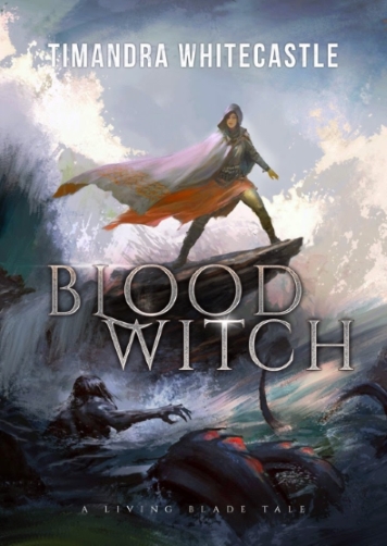 Review: Bloodwitch by Timandra Whitecastle – superstardrifter